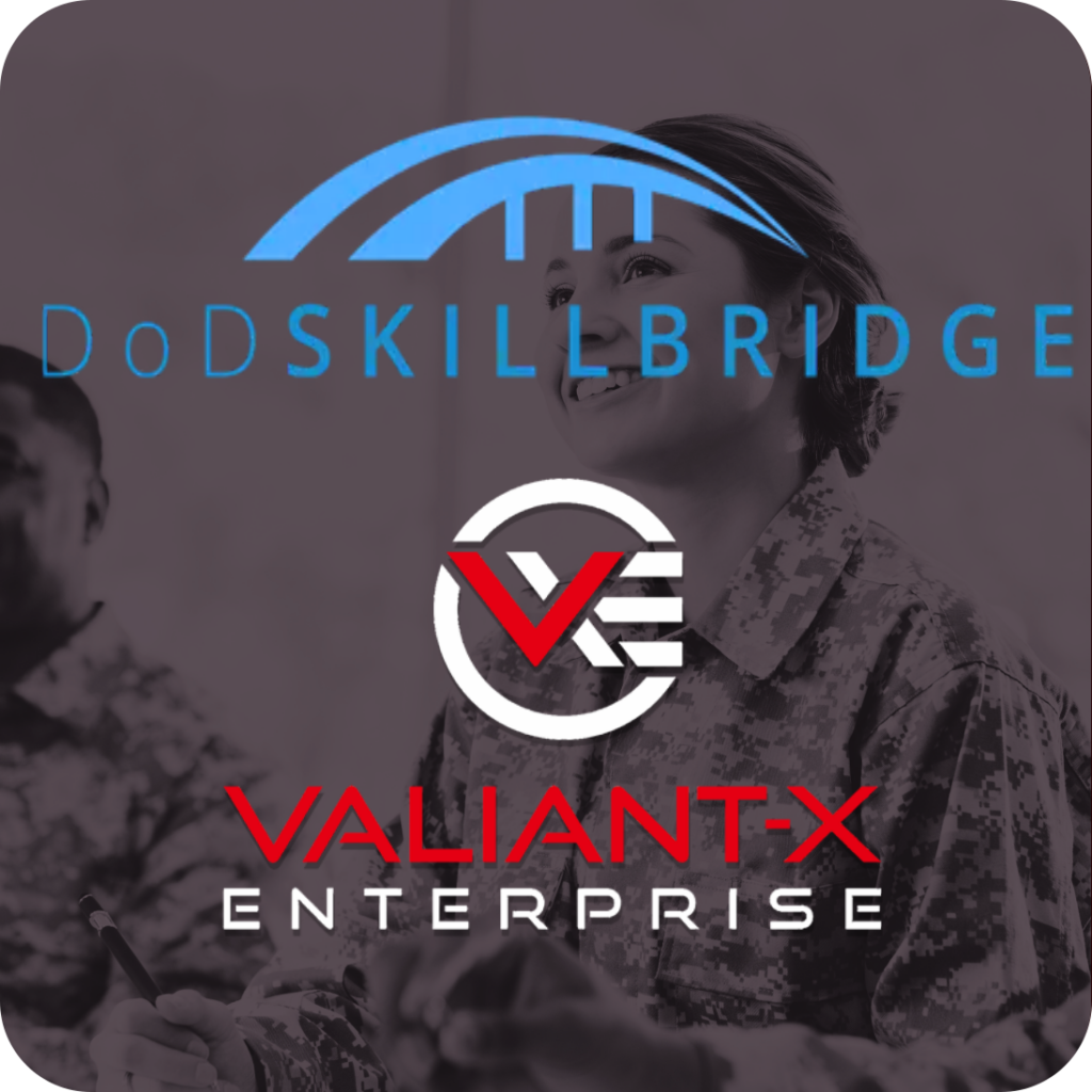 SkillBridge Program – Valiant-X Enterprise
